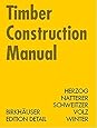 Timber Construction Manual (Construction Manuals (englisch)): Thomas ...
