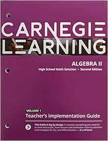 Carnegie Learning High School Math Solution: Algebra 2, Second Edition ...