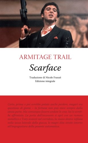 Scarface (Italian Edition): Trail, Armitage: Amazon.com: Books
