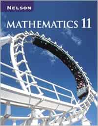 Nelson Mathematics 11: Student Text: Zimmer, David, Kirkpatrick, Chris ...