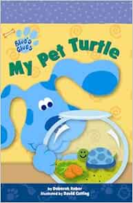 My Pet Turtle (Blue's Clues): 9780743462198: Amazon.com: Books