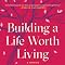 Building a Life Worth Living: A Memoir: Linehan, Marsha M ...