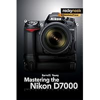 Mastering the Nikon D7000: Young, Darrell: 9781933952802: Amazon.com: Books