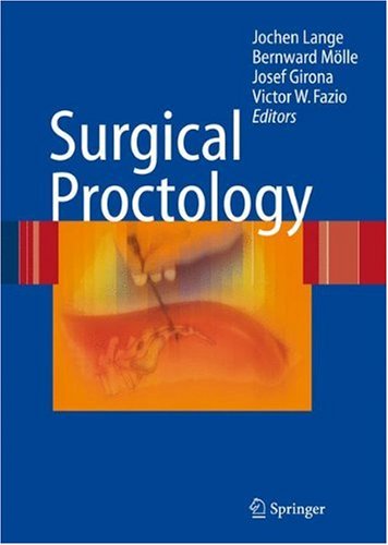 Surgical Proctology: Lange, Jochen, Mölle, Bernward, Girona, Josef ...