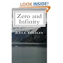 Zero and Infinity: Ilexa Yardley: 9781505280227: Amazon.com: Books