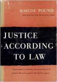 Justice according to law (Green foundation lectures): Roscoe Pound ...
