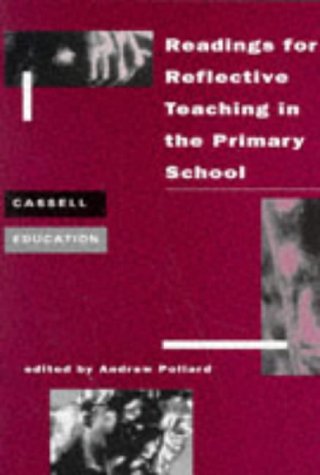 Reading for Reflective Teaching in the Primary School: Andrew Pollard ...