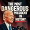 Amazon.com: The Most Dangerous President in History: 9781637586570 ...