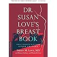 Dr. Susan Love's Breast Book (A Merloyd Lawrence Book): Love MD, Susan ...