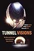 Tunnel Visions: The Rise and Fall of the Superconducting Super Collider ...