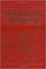 Fundamental Techniques in Veterinary Surgery: 9780721613970: Medicine ...