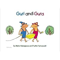 Guri and Gura: Nakagawa, Rieko, Howlett, Peter, McNamara, Richard ...