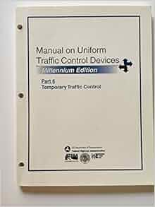 Manual on Uniform Traffic Control Devices: Millennium Edition: U.S ...