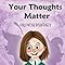 Your Thoughts Matter: Negative Self-Talk, Growth Mindset (Growth ...