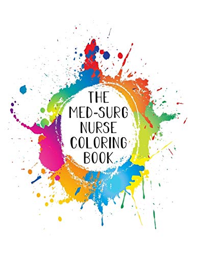 Amazon.com: The Med-Surg Nurse Coloring Book: Funny Nursing Theme ...