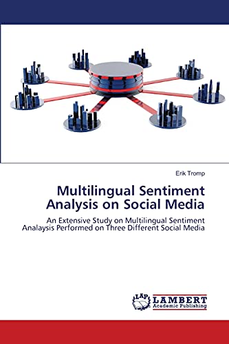 Multilingual Sentiment Analysis on Social Media: An Extensive Study on ...