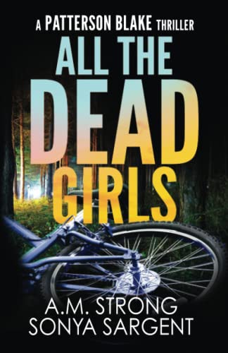 All The Dead Girls (Patterson Blake FBI Mystery Thriller Series ...