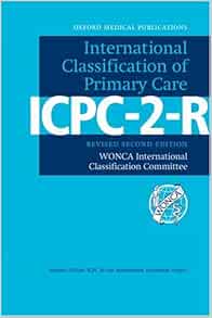 ICPC-2-R: International Classification of Primary Care (Oxford Medical Publications ...