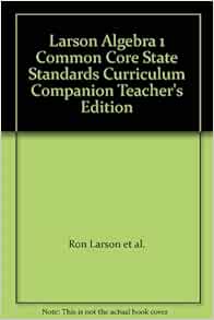 Larson Algebra 1 Common Core State Standards Curriculum Companion ...