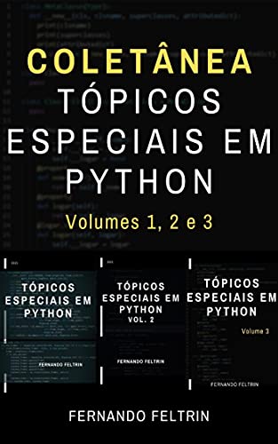 Coletânea Tópicos Especiais em Python: 3 Livros, 400+ Páginas - eBook ...