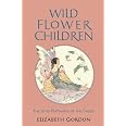 Wild Flower Children: Gordon, Elizabeth: 9780517163603: Amazon.com: Books