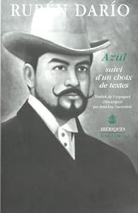 Azul [1888-1890) suivi d'un choix de textes - Babelio