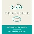 Emily Post's Etiquette, 19th Edition: Manners for Today (Emily's Post's ...