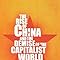 The Rise of China and the Demise of the Capitalist World Economy: Li ...