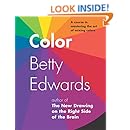 Color by Betty Edwards: A Course in Mastering the Art of Mixing Colors ...