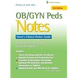 OB/GYN & Peds Notes: Nurse's Clinical Pocket Guide (Nurse's Clinical ...