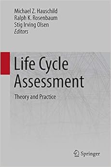 Life Cycle Assessment: Theory and Practice : Hauschild, Michael Z ...