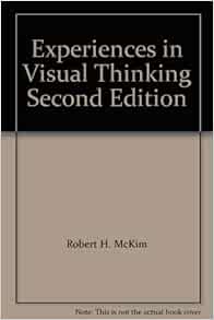 Experiences in Visual Thinking: 9780534071233: Amazon.com: Books