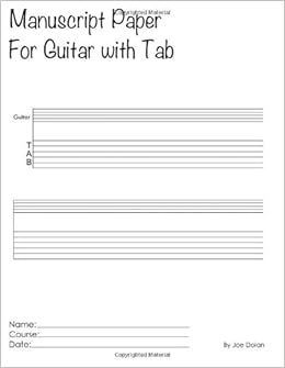 Manuscript Paper For Guitar With Tab: Scholar Series Student Manuscript ...