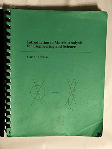 Introduction to Matrix Analysis for Engineering and Science: Carl C ...