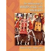The Anthropology of Religion, Magic, and Witchcraft: Stein, Rebecca L., Stein, Philip L., Kracht ...