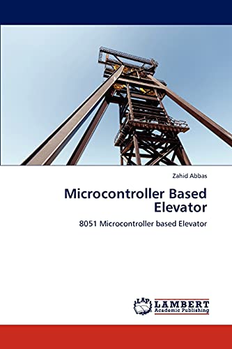 Microcontroller Based Elevator 8051 Microcontroller Based Elevator
