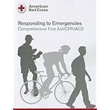 Responding to Emergencies: Comprehensive First Aid/CPR/AED Textbook ...
