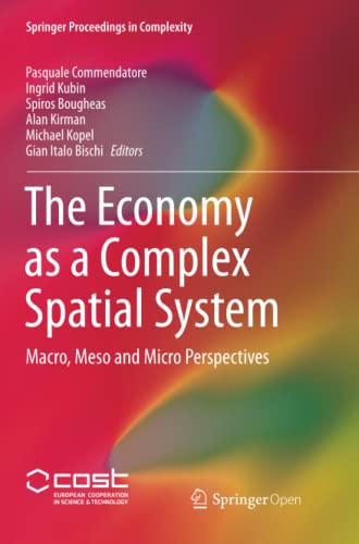 The Economy as a Complex Spatial System: Macro, Meso and Micro ...