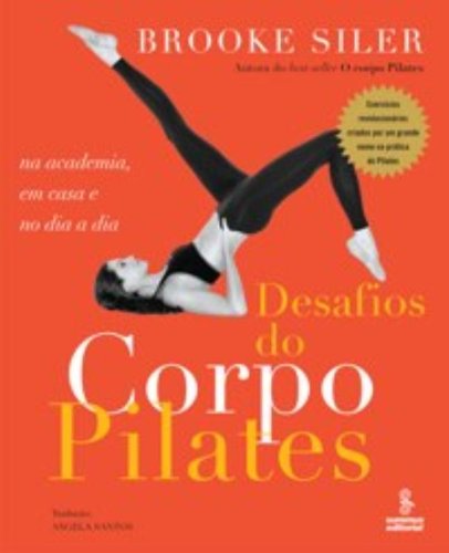 Desafios do Corpo Pilates PDF Brooke Siler