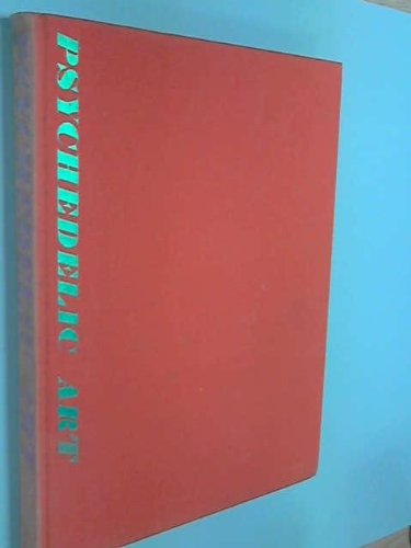Psychedelic Art: Masters, Robert: 9780297764199: Amazon.com: Books