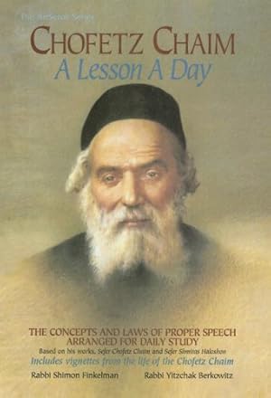 Chofetz Chaim, a daily companion: The concepts and laws of proper ...