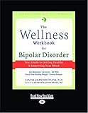 Overcoming Bipolar Disorder: A Comprehensive Workbook for Managing Your ...