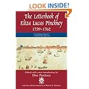 Letterbook of Eliza Lucas Pinckney, 1739-1762: Intriguing Letters by ...