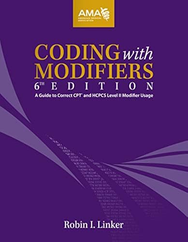 Coding With Modifiers: A Guide to Correct CPT and HCPCS Level II ...