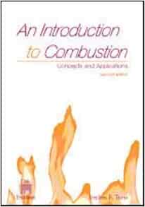 An Introduction to Combustion: Concepts and Applications (Mcgraw-Hill Series in Mechanical ...