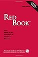 Red Book: 2012 Report of the Committee on Infectious Diseases (Red Book ...