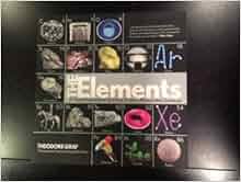 The Elements: Theodore Gray: 9781603761840: Amazon.com: Books