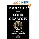 Four Seasons: The Story of a Business Philosophy: Isadore Sharp ...
