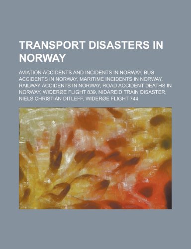 Transport Disasters in Norway: Aviation Accidents and Incidents in ...