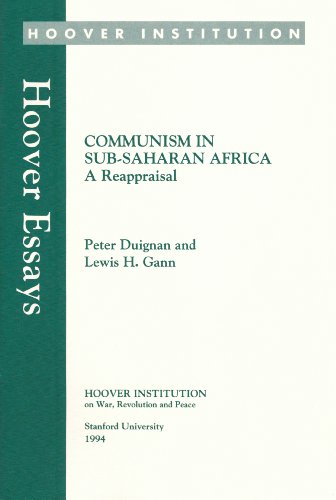 Communism in Sub-Saharan Africa: A Reappraisal (Hoover Essays): Duignan ...